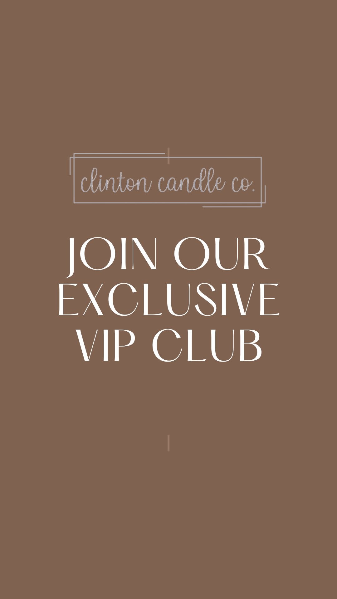 VIP Clubs – Clinton Candle Co. LLC